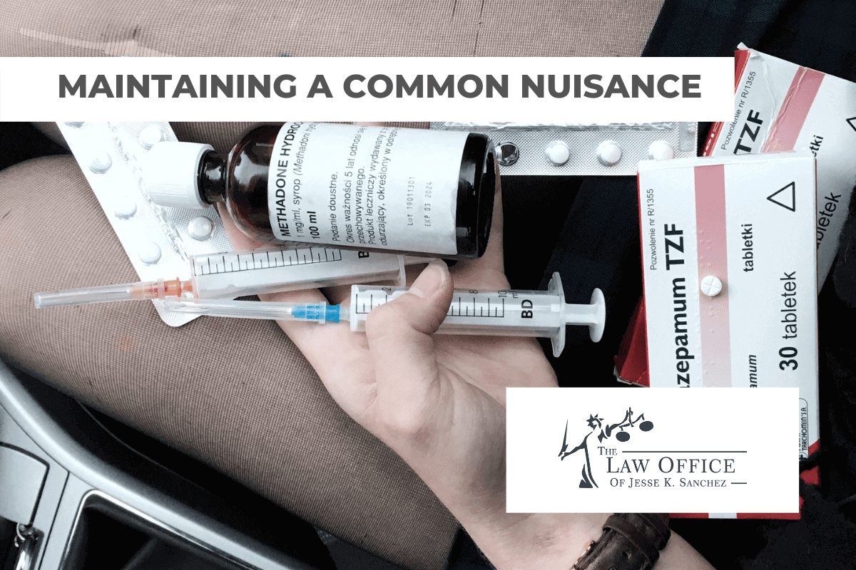 How to Beat a Maintaining a Common Nuisance Charge - The Law Offices of ...